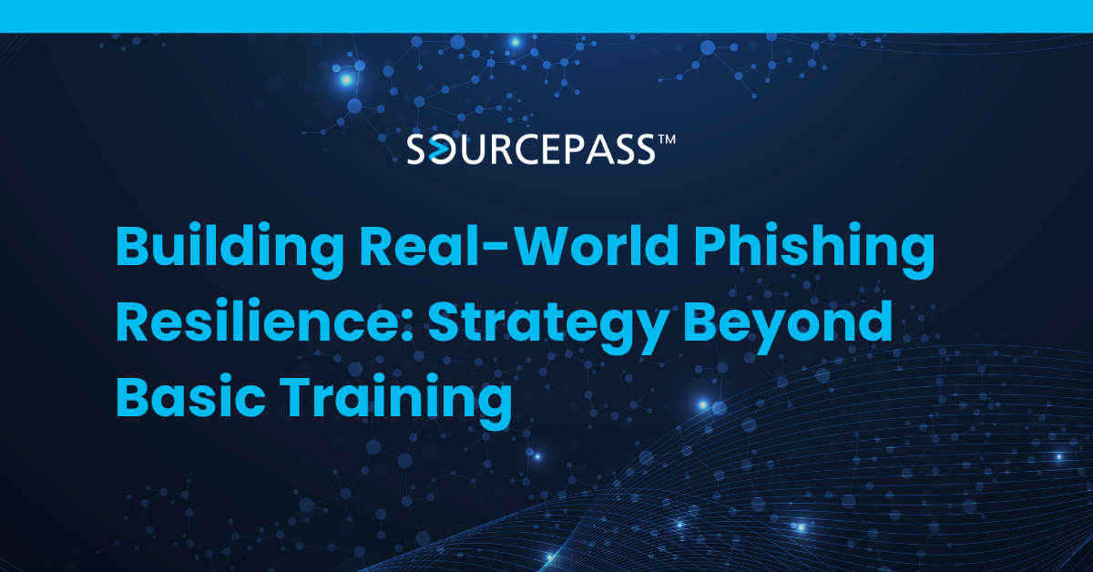 Building Real-World Phishing Resilience: Strategy Beyond Basic Training